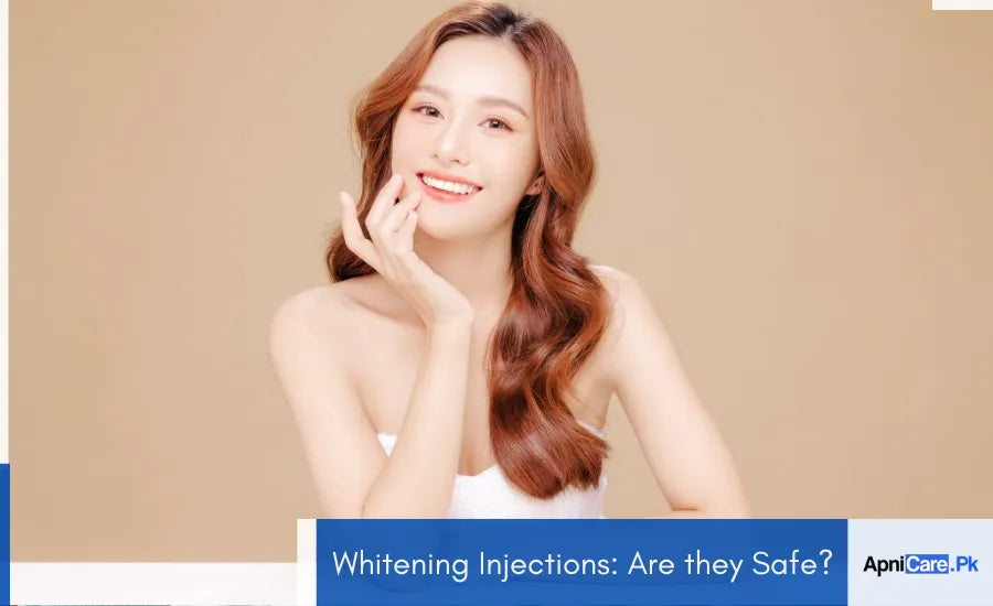 Whitening Injections: Are they safe?